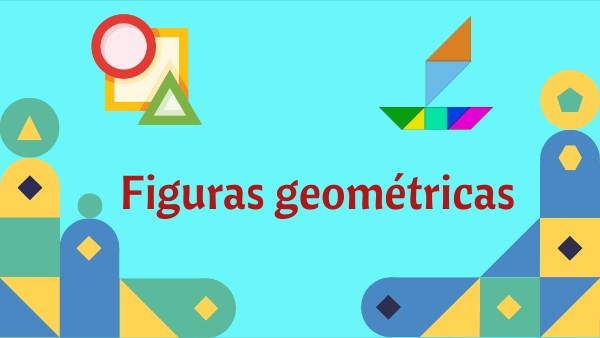 Figuras geométricas | Genially
