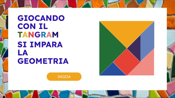 TANGRAM PRESENTATIONE | Genially