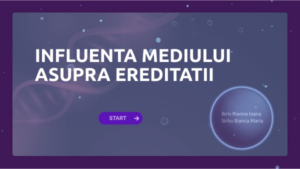 Influenta mediului asupra ereditatii | Genially