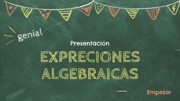 Expresiones Algebraicas | Genially