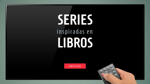 Libros llevados a series | Genially