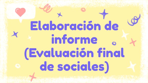 informe evaluación final | Genially