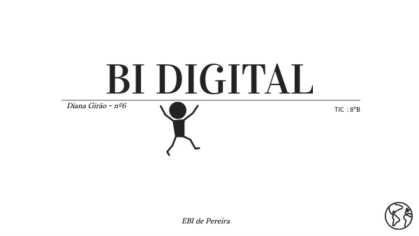 BI Digital Diana Girão 8B | Genially