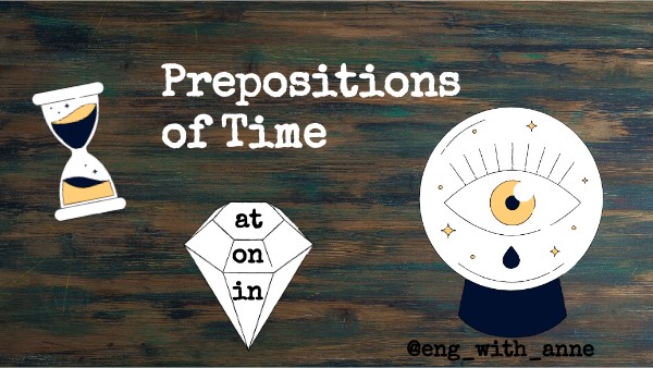 Prepositions of Time | Genially