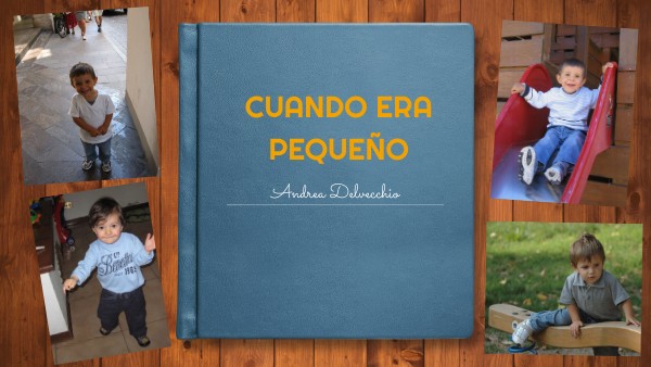 Cuando era pequeno | Genially
