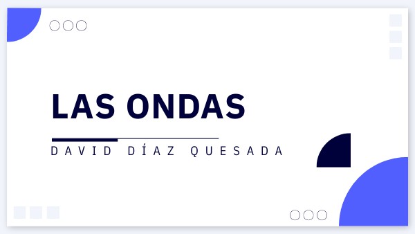 LAS ONDAS | Genially