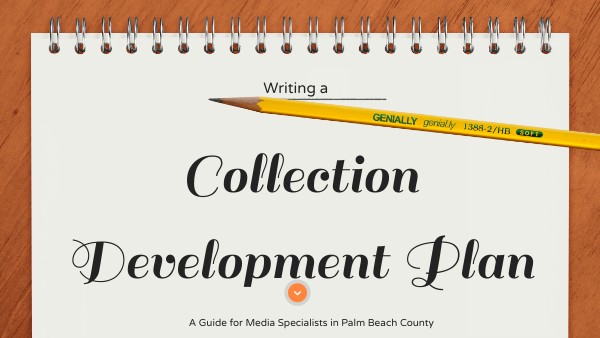 Writing a Collection Development Plan | Genially