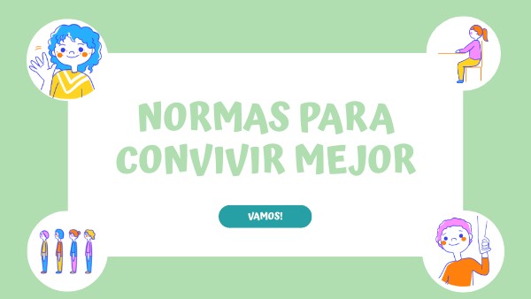 7.2: Normas para convivir mejor | Genially
