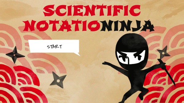 Standard to Scientific Notation NINJA GAME