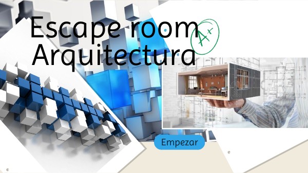 ESCAPE ROOM ARQUITECTURA | Genially