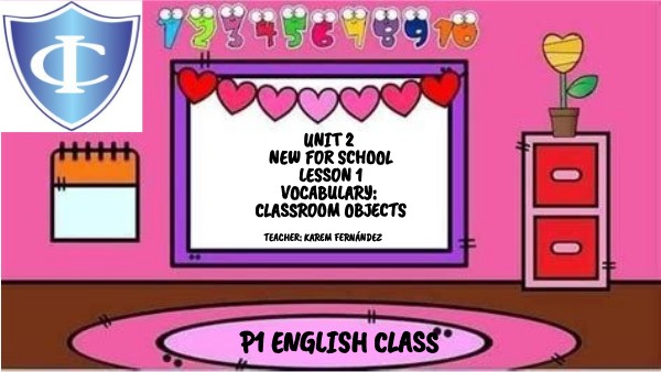 WEEK 1 Classroom objects | Genially