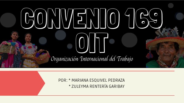 CONVENIO 169 OIT | Genially