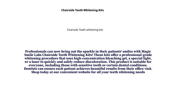 Chairside Teeth Whitening Kits