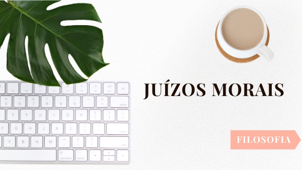 Valores Morais - Filosofia