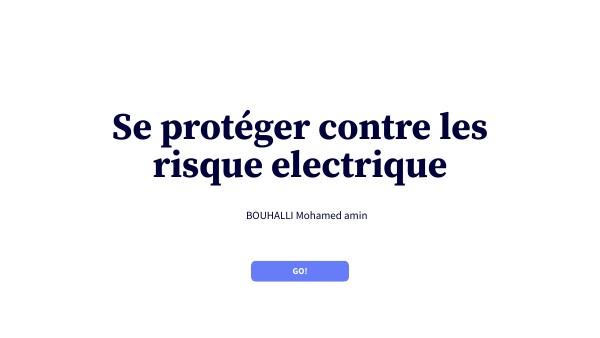 Les risque electrique Mohamed | Genially