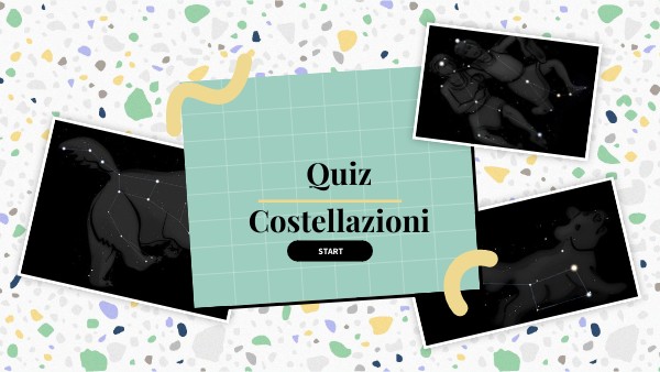 Quiz costellazioni | Genially