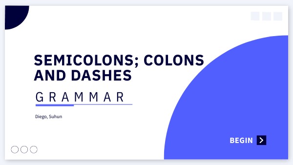SEMICOLONS COLONS AND DASHES