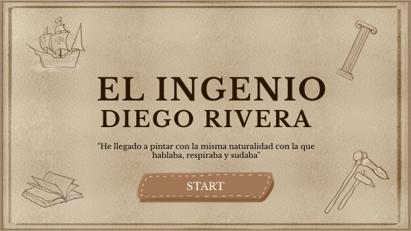 Presentacion El ingenio Diego Rivera | Genially