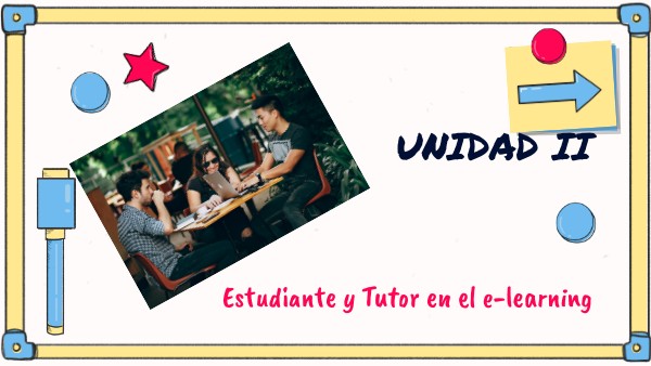 ASIGNACIÓN 1 EL TUTOR Y EL ESTUDIANTE VIRTUAL | Genially