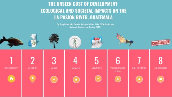 The Unseen Cost of Development: La Pasion River, GT | Genially