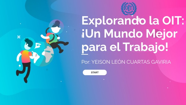 Explorando la OIT: ¡Un Mundo Mejor para el Trabajo!