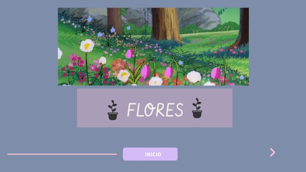 FLORES | Genially