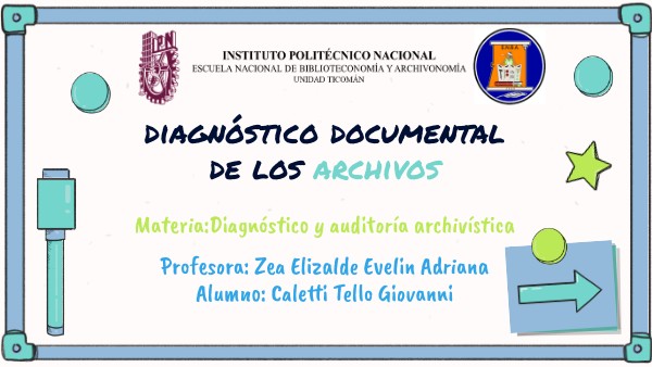 DIAGNÓSTICO DOCUMENTAL DE LOS ARCHIVOS | Genially