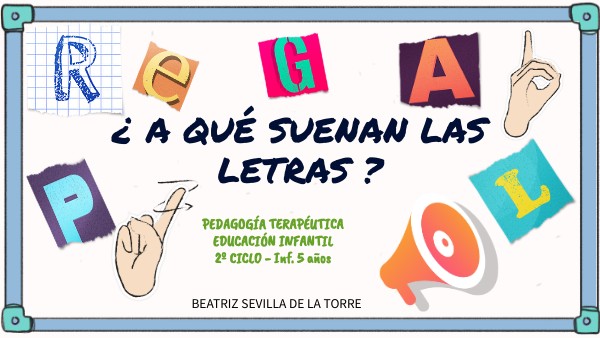 ¿A qué suenan las letras? | Genially