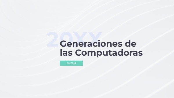Generacion de computadoras | Genially