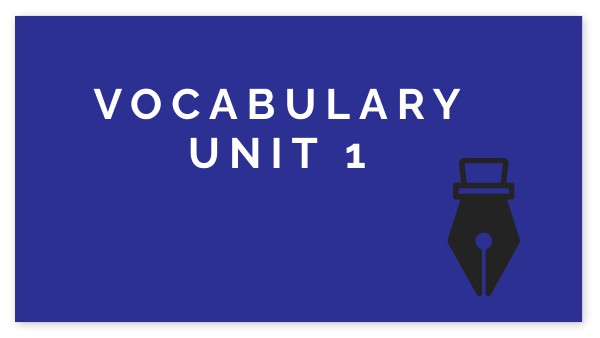 Vocabulary unit 1 | Genially
