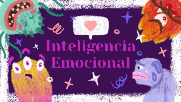 INTELIGENCIA EMOCIONAL | Genially