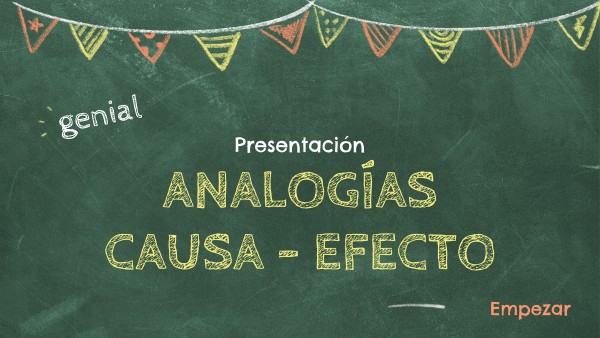 Analogias causa efecto | Genially