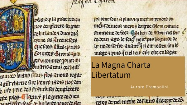 La Magna Charta Libertatum - Aurora Prampolini