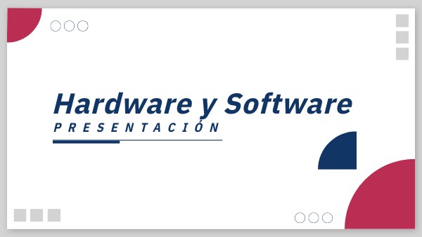 Presentación de Hardware Y Software | Genially