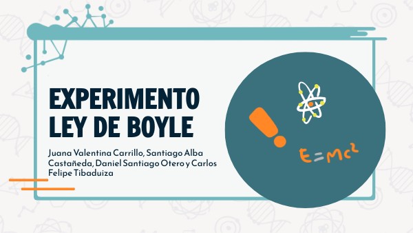 PROYECTO QUIMICA-LEY DE BOYLE | Genially