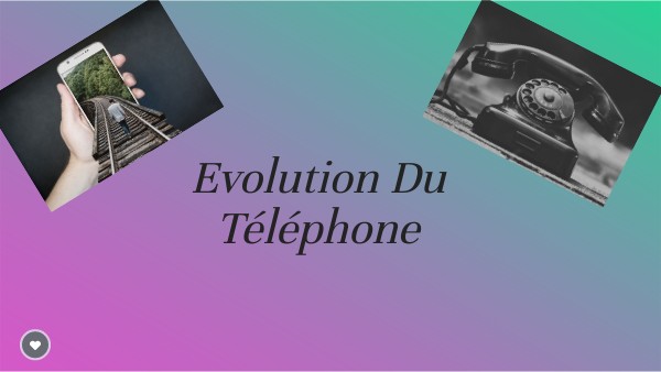 Evolution du téléphoneTATION