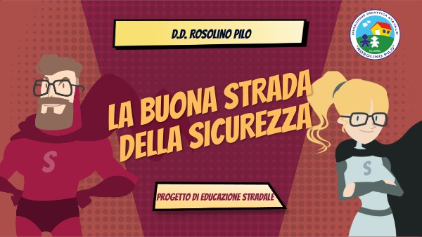 La Buona strada della sicurezza | Genially