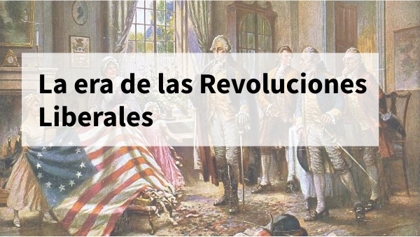 PRESENTACIÓN La era de las revoluciones liberales