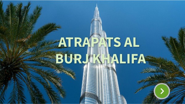 ATRAPATS AL BURJ KHALIFA