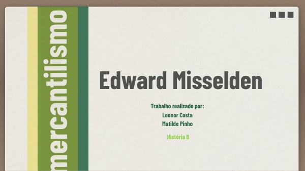 Edward Misselden | Genially