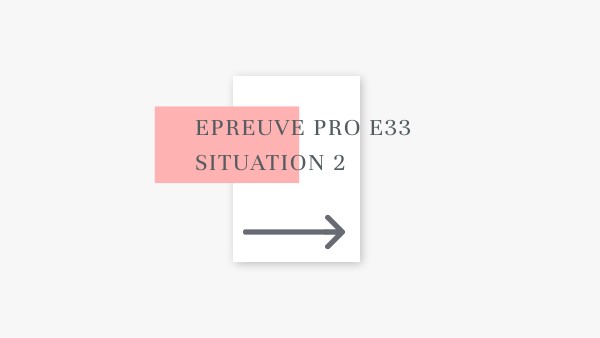 E33 Epreuve pro situation 2