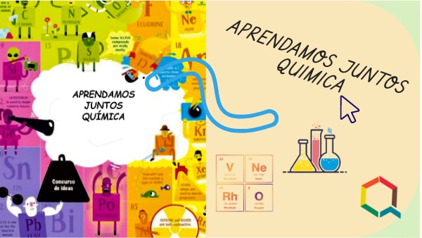 APRENDAMOS JUNTOS QUIMICA | Genially