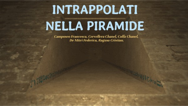 Intrappolati nella piramide | Genially