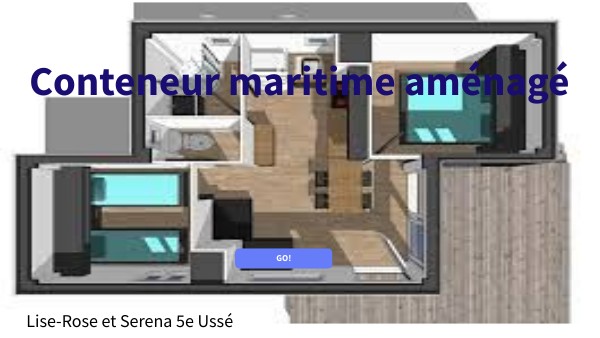 Conteneur aménagé part Lise Rose et Serena | Genially