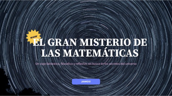 El gran misterio de las matematicas | Genially