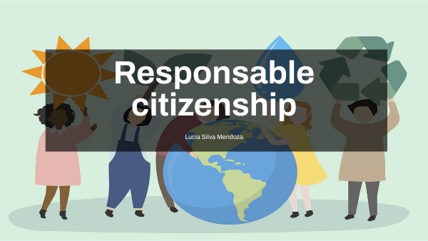 Responsable citizenship | Genially