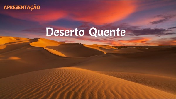 Deserto Quente