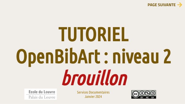 Tutoriel OPEN BIB ART, niveau 2, - SDOCS EDL, janvier 2024 | Genially
