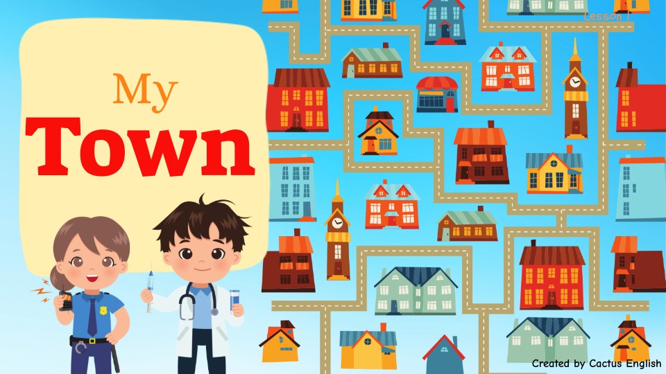 My Town - Lesson 1 | Genially