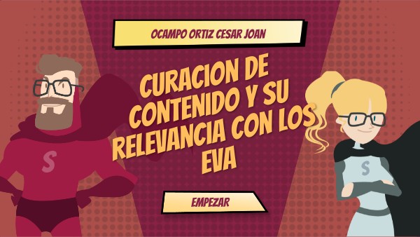La curación de contenidos y su relevancia en los EVA. | Genially